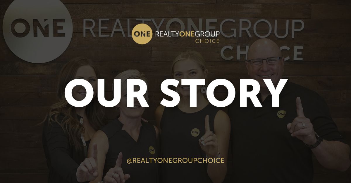 Our Story - Realty ONE Group Choice
